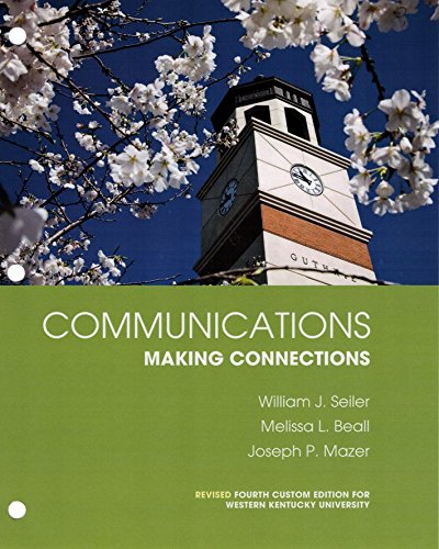 Communications: Making Connections (with MyCommunicationLab) 4th Ed ...