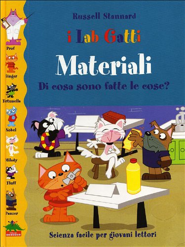 Materiali. Di cosa sono fatte le cose? : Stannard, Russell, Ledger, B ...