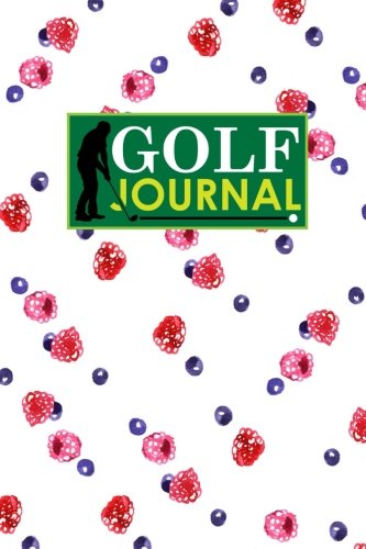 Golf Journal: Golf Clubs Yardage Chart, Golf Score Pad, Golf Log, Golf ...