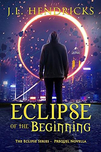 Amazon.com: Eclipse of the Beginning: A Prequel Urban Fantasy Novella ...