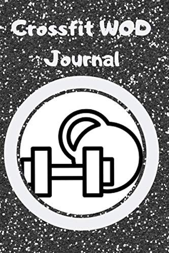 Crossfit WOD Journal: Crossfit Workout Journal, Workout Fitness, Cross ...