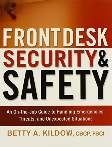 Front Desk Security and Safety: An on-the-Job Guide to Handling ...
