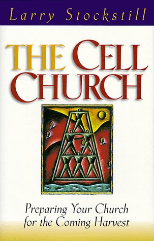 The Cell Church: Stockstill, Larry: 9780830720729: Amazon.com: Books