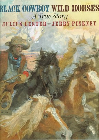 Black Cowboy/Wild Horses: Lester, Julius, Pinkney, Jerry: 9780803717886 ...
