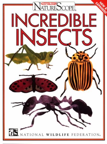 Incredible Insects (Ranger Rick's Naturescope): National Wildlife ...