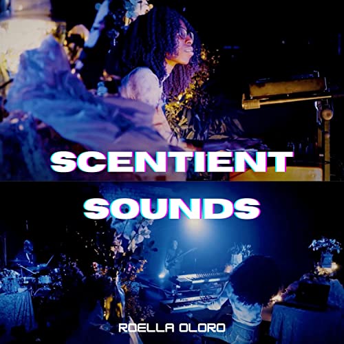 Play Scentient Sounds by Roella Oloro on Amazon Music