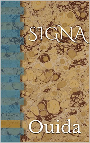Signa - Kindle edition by Ouida. Literature & Fiction Kindle eBooks ...