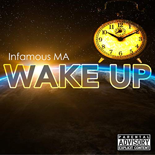 Amazon.co.jp: Wake Up [Explicit] : Infamous Ma: Digital Music