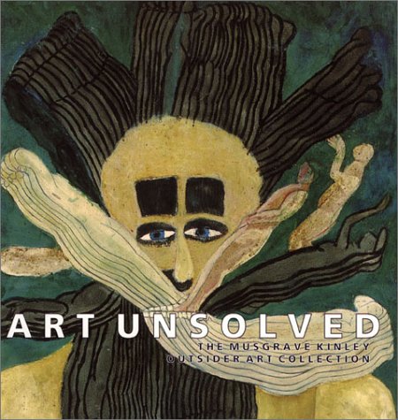 Amazon | Art Unsolved: The Musgrave Kinley Outsider Art Collection ...