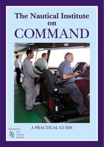 The Nautical Institute on Command: A Practical Guide: The Nautical ...