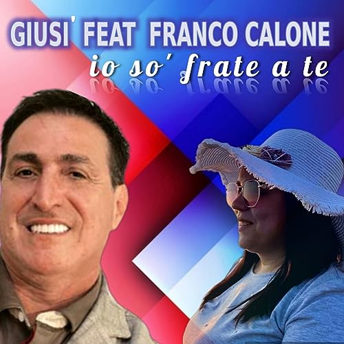Écouter Io So'Frate A Te par Giusi' feat. Franco Calone sur Amazon ...