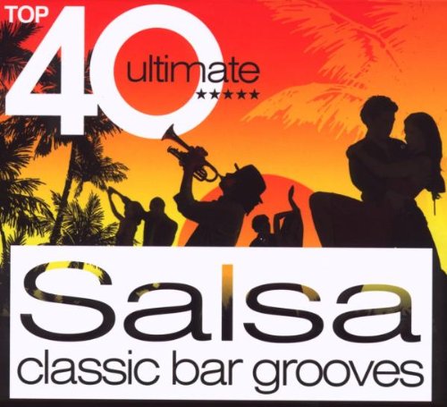 Various Artists - Top 40 Ultimate Salsa: Classic Bar Grooves - Amazon ...