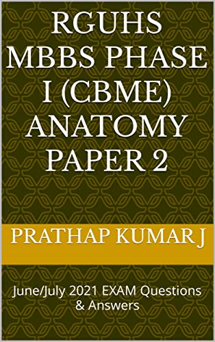 RGUHS MBBS PHASE I (CBME) ANATOMY PAPER 2: June/July 2021 EXAM ...