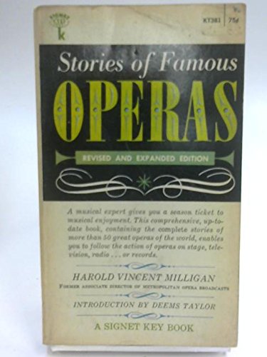 Stories of Famous Operas (Signet Books): Harold Vincent Milligan ...