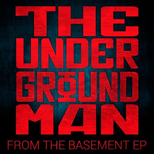 Écouter From the Basement de The Underground Man sur Amazon Music Unlimited