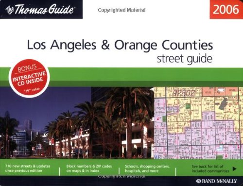 Thomas Guide 2006 Los Angeles & Orange Counties: Street Guide (Thomas ...