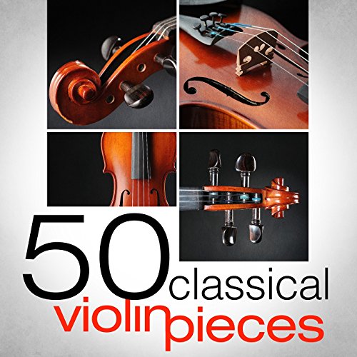 Play 50 Classical Violin Pieces by VARIOUS ARTISTS on Amazon Music
