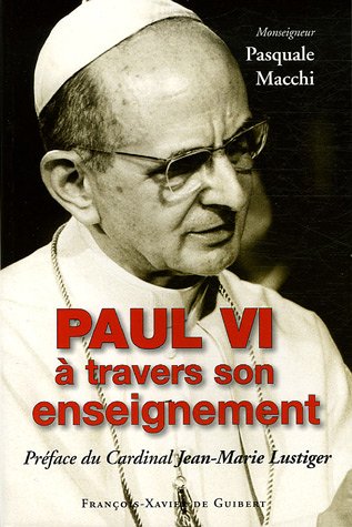 Amazon.com: Paul VI à travers son enseignement: 9782868399717: Macchi ...
