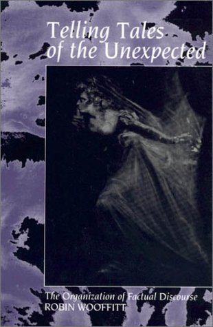 Telling Tales of the Unexpected: The Organization of Factual Discourse ...