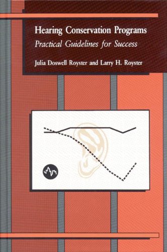 Hearing Conservation Programs: Practical Guidelines for Success ...