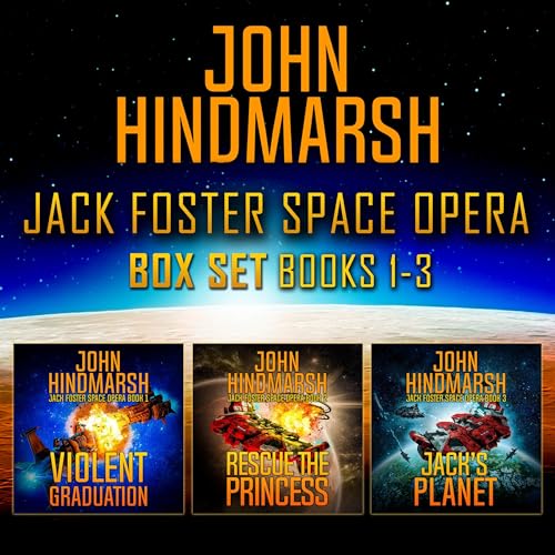 Amazon.com: Jack Foster Space Opera Box Set: Books 1-3 (Audible Audio Edition): John Hindmarsh ...