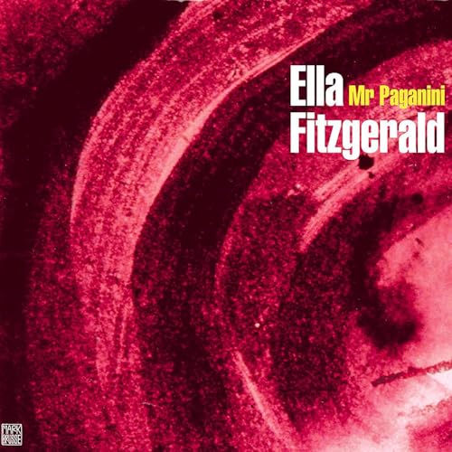 Amazon Musicでエラ・フィッツジェラルドのMr Paganiniを再生する