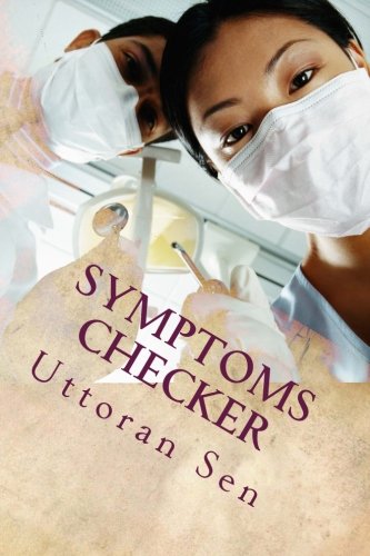 Symptoms Checker: A Guide to check various symptoms: Volume 1: Amazon.co.uk: Sen, Mr. Uttoran ...