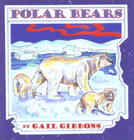 Polar Bears: Gibbons, Gail: 9780823415939: Amazon.com: Books