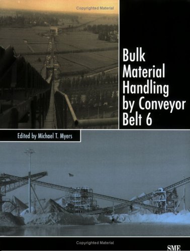 Bulk Material Handling by Conveyor Belt 6: Myers, Michael T ...