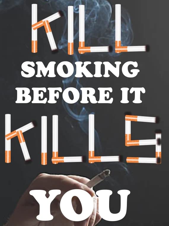 Kill Smoking Before it Kills You Sign Sticker, Waterproof Sticker ...