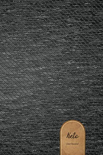 Keto Diet Record: 14 Week (98 Days) Keto Diet Record Journal : Meal ...