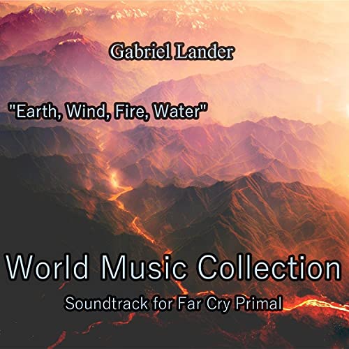 Amazon.co.jp: Earth, Wind, Water, Fire : Gabriel Lander: デジタルミュージック