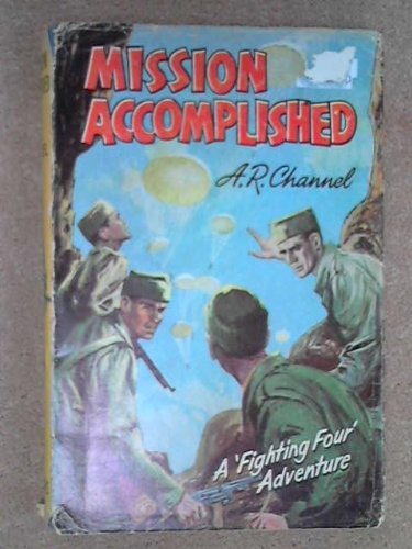 Mission Accomplished (Boys' & Girls' Library): A R Channel ...