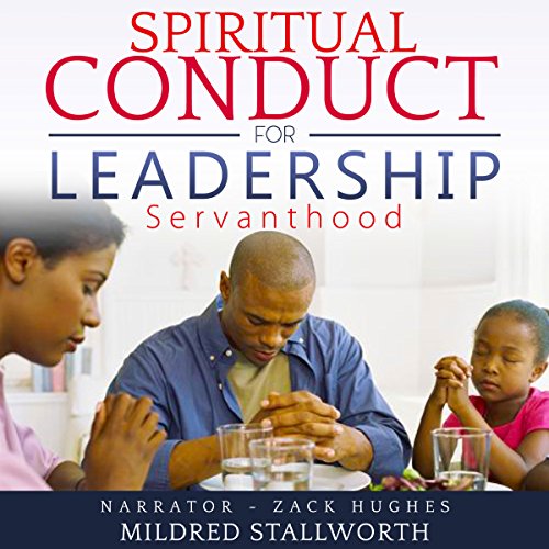 Amazon.com: Spiritual Conduct for Leadership: Servanthood (Audible ...