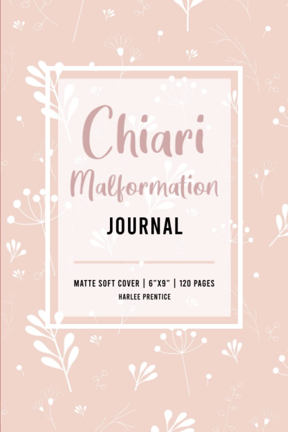 Chiari Malformation Journal Daily Tracker For Chiari Malformation To ...