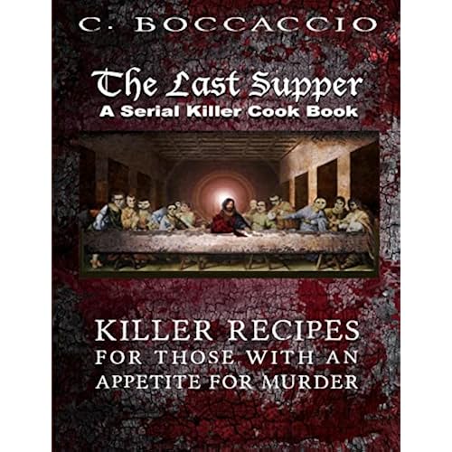 Snapklik.com : The Last Supper: A Serial Killer Cookbook
