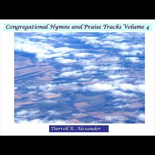 Amazon.com: Congregational Hymns and Praise Tracks, Vol. 4 : Darrell R ...
