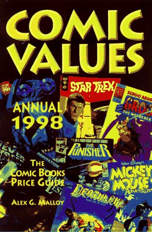 Comics Values Annual 1998 : The Comic Books Price Guide (Annual): Alex ...