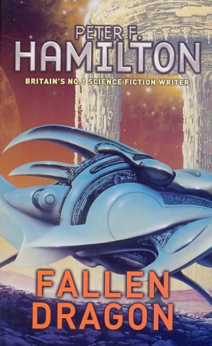 Fallen Dragon: Amazon.co.uk: Hamilton, Peter F.: 9780330480062: Books