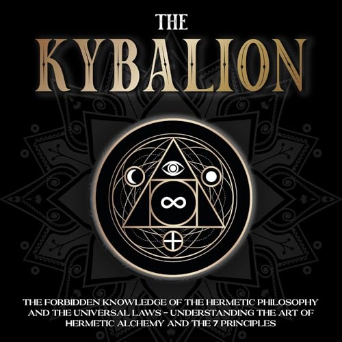Amazon.com: The Kybalion: The Forbidden Knowledge of the Hermetic ...