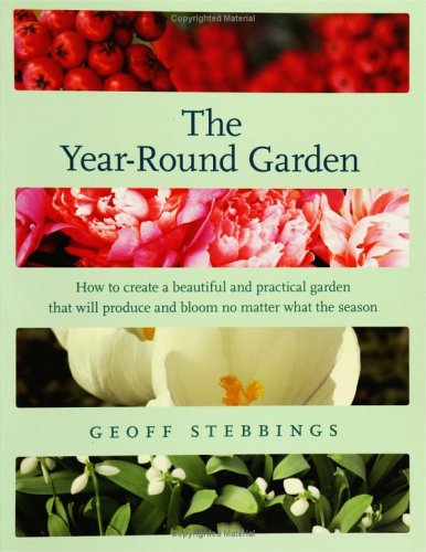 The Year-Round Garden: Stebbings, Geoff: Amazon.com: Books