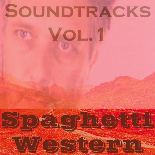 Play Soundtracks, Vol. 1 by Spaghetti Western on Amazon Music