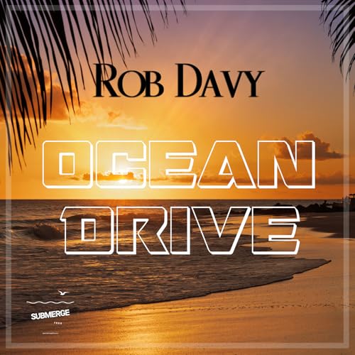 Amazon.com: Ocean Drive : Rob Davy: Digital Music