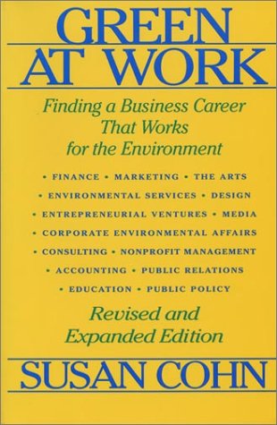 Amazon.com: Green at Work: Finding a Business Career that Works for the ...