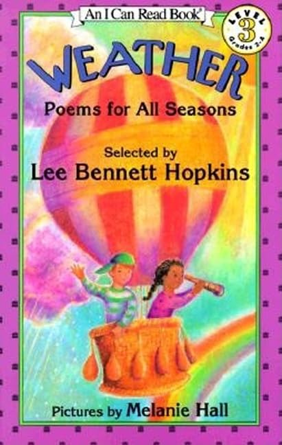 Weather: Poems for All Seasons: Hopkins, Lee Bennett, Hall, Melanie ...