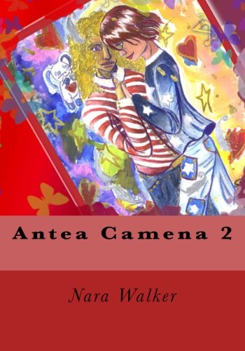 Antea Camena: Walker, Nara: 9781501048661: Amazon.com: Books