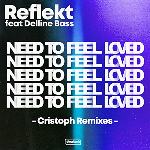 Play Need To Feel Loved (Cristoph Remix) by Reflekt & Cristoph feat ...