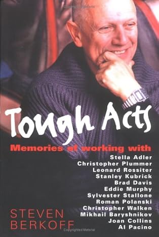Tough Acts : Memories of Working With...: steven-berkoff: 9781861056696 ...