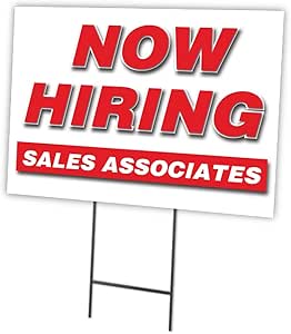 Amazon.com: Now Hiring Sales Associates 12"x16" Yard Sign & Stake ...