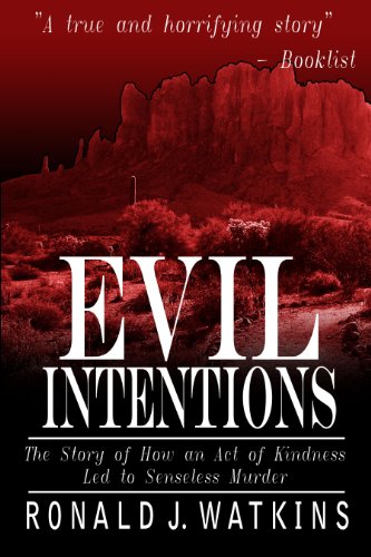 Amazon | Evil Intentions: How an Act of Kindness Led to Senseless ...